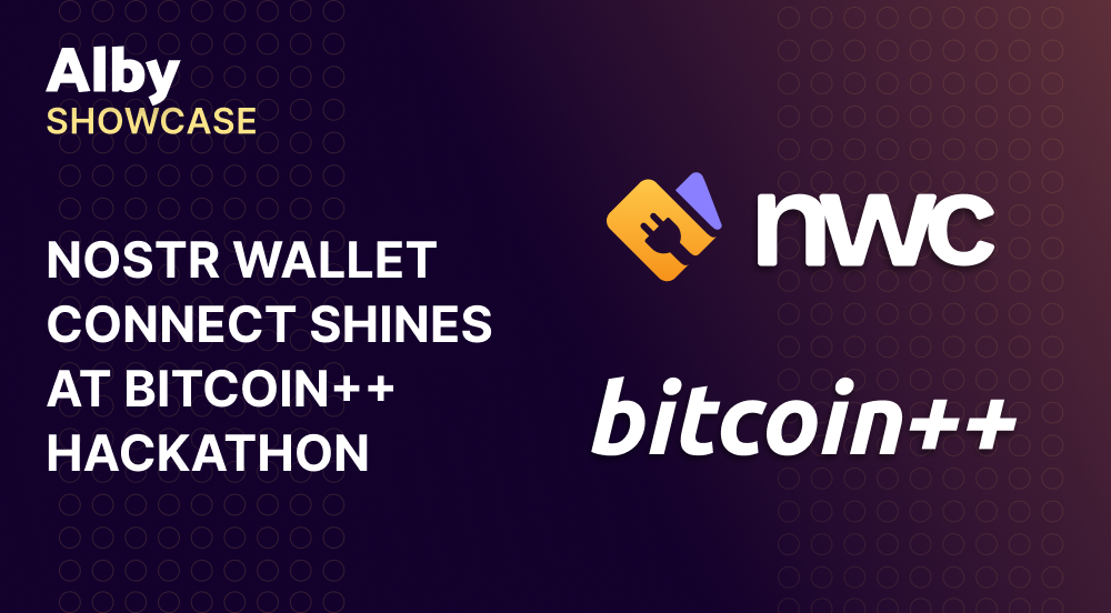 Nostr Wallet Connect Shines at bitcoin++ Hackathon